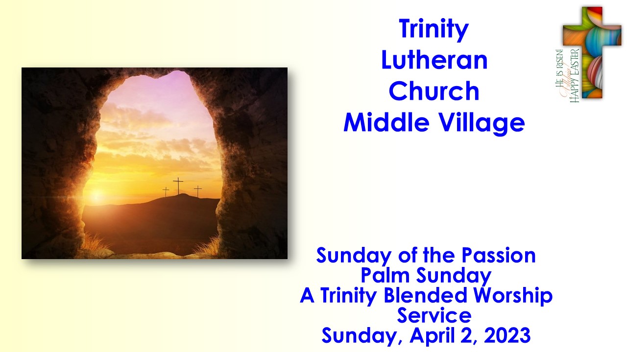 Easter 2023 04/09/2023 – Trinity Lutheran Church