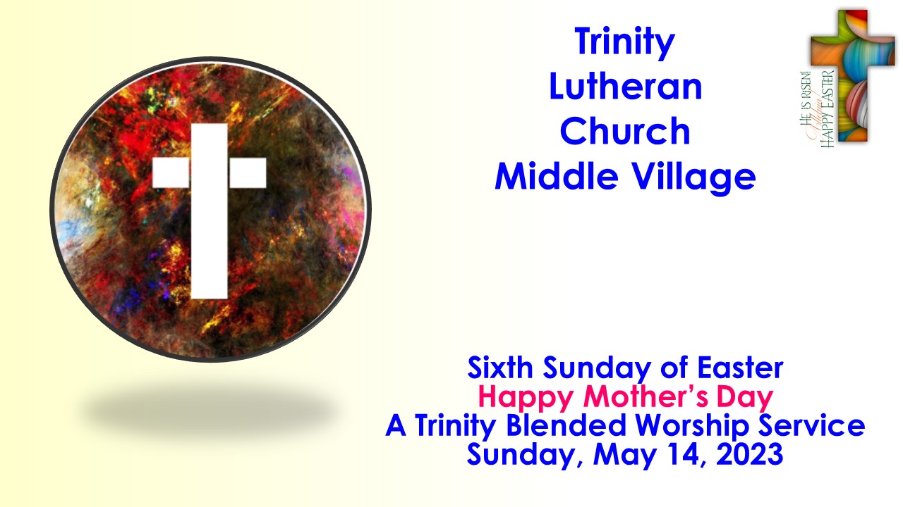 Sunday Worship Service on 05/14/2023 – Trinity Lutheran Church