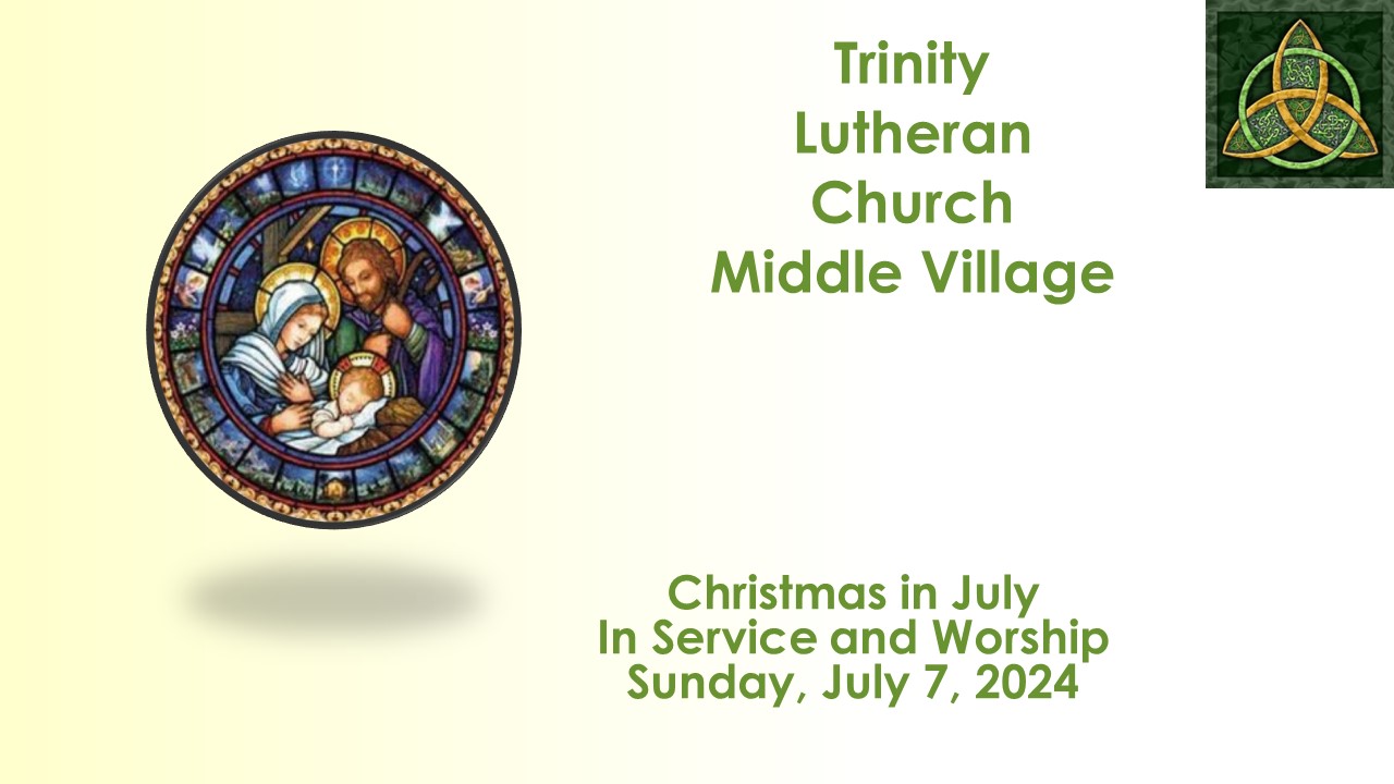Sunday Worship Service on 07/07/2024 – Trinity Lutheran Church